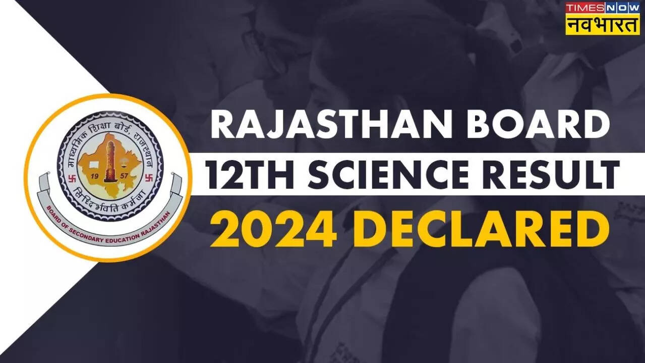 RBSE Class 12th Science Result 2024 (राजस्थान बोर्ड 12वीं साइंस का ...