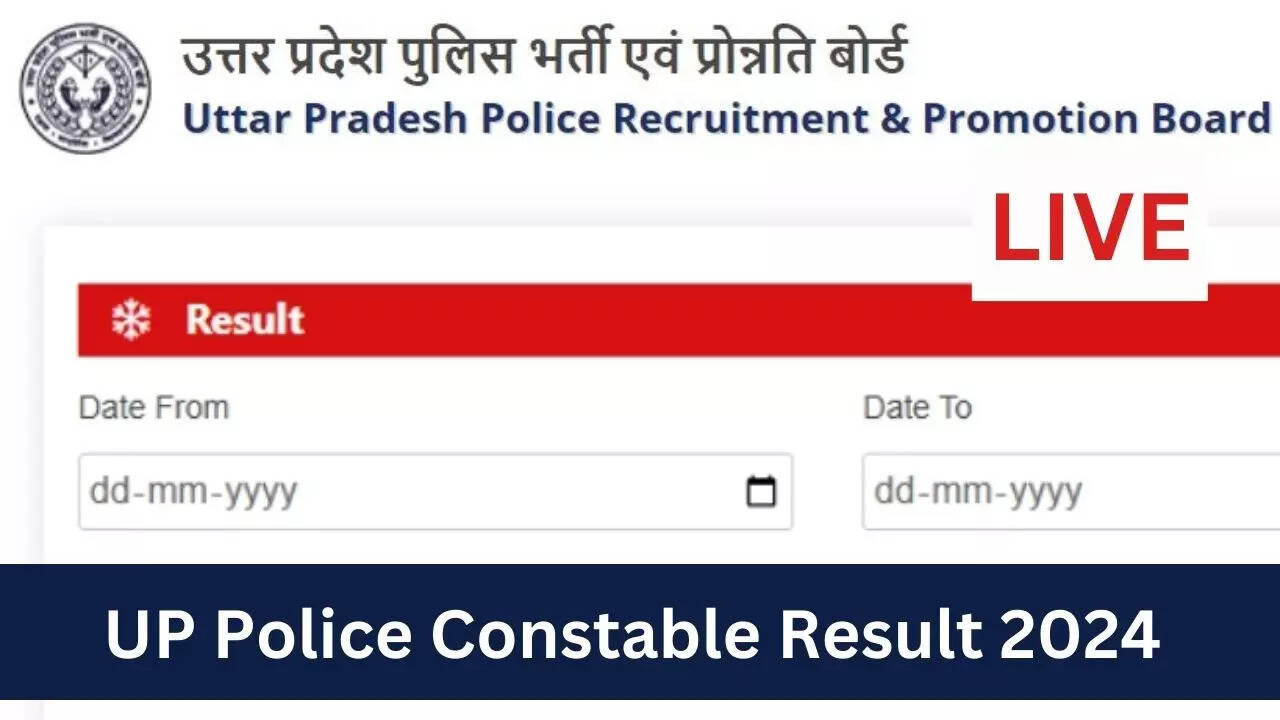 UP Police Constable Result 2024 Date, Kab Aayega, Sarkari Result: Link ...