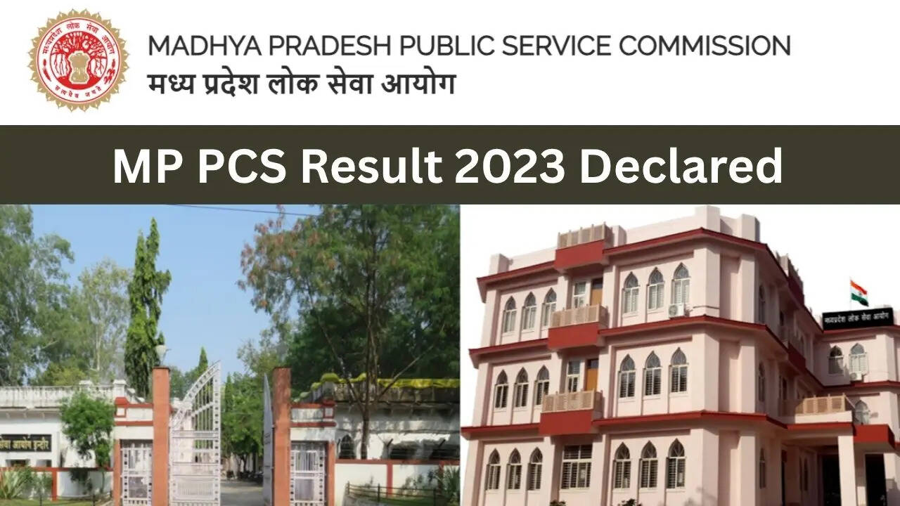 MP PCS Result 2023 Declared: On mppsc.mp.gov.in Check Here MP PCS ...