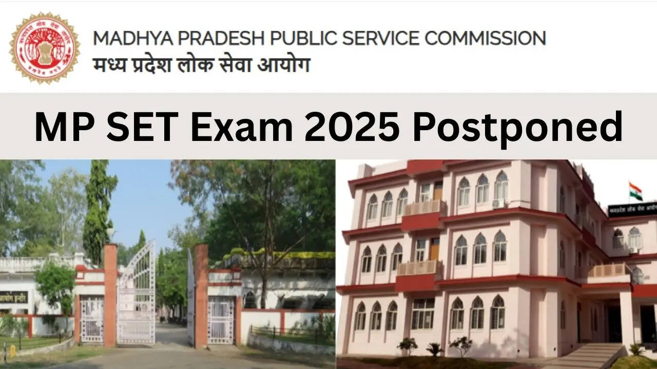 MP SET Exam 2025 Postponed MPPSC MP SET Revised Exam Date Announced ...