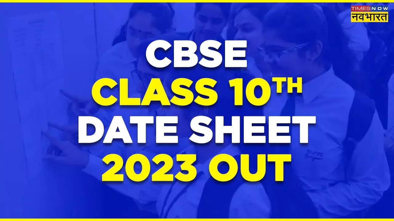 CBSE Class 10th Date Sheet 2023 download from cbse.gov.in, cbse.nic.in ...