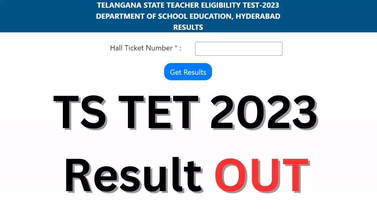 TS TET Result 2023 released on tstet.cgg.gov.in check here Telangana TET Result Scorecard Direct ...