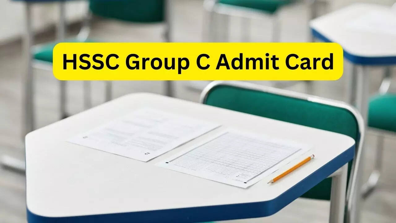 HSSC Group C Admit Card released at hssc.gov.in exam to be held on 28 ...