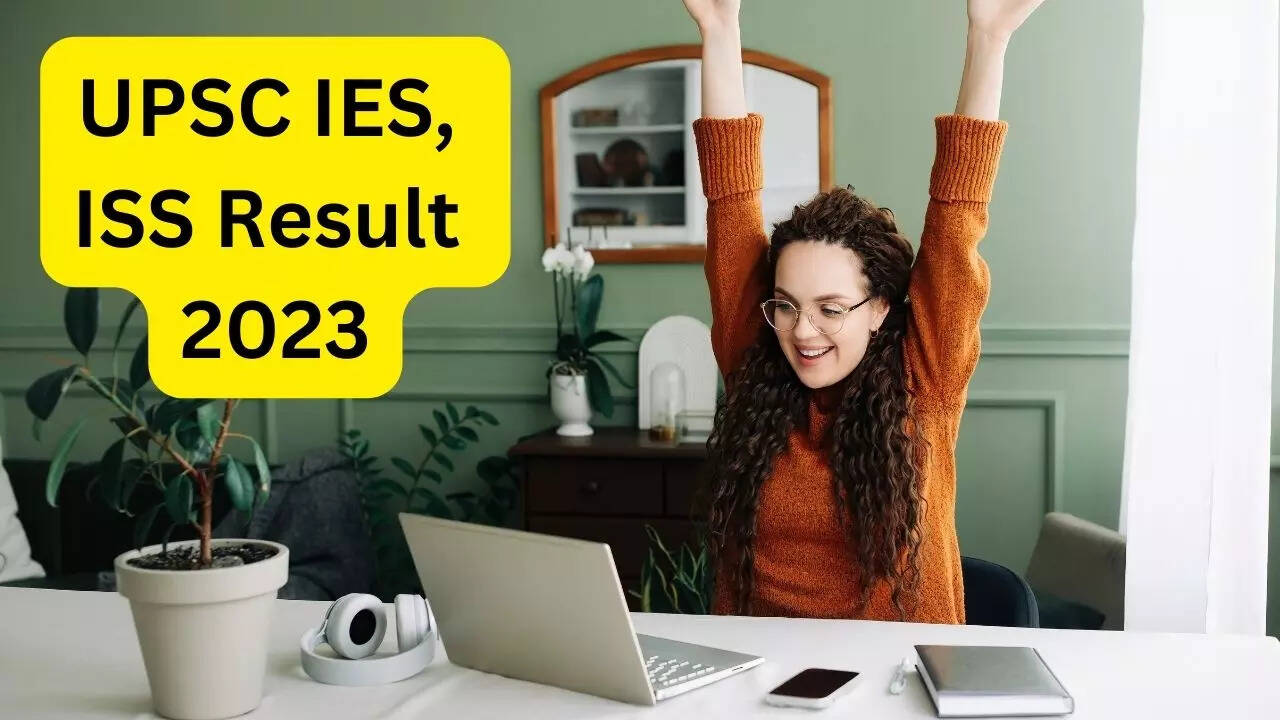 UPSC IES ISS Result 2023: Topper and Merit List released at UPSC Official website upsc.gov.in ...