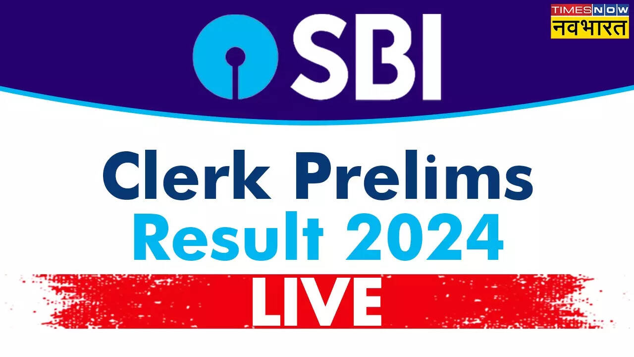 SBI Clerk Prelims Result 2024, Sarkari Result 2024 LIVE: Released soon ...