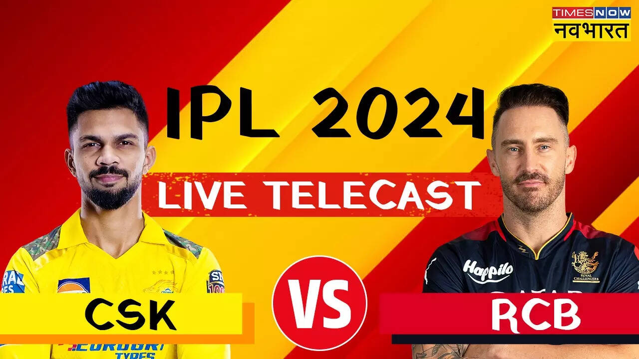 Watch RCB vs CSK, Match Live Telecast Match Online Today, Chennai Super Kings vs Royal ...