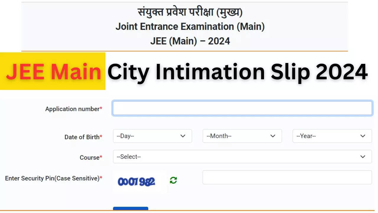 JEE Main City Intimation Slip 2024 Link Active at jeemain.nta.ac.in check here Jee Main 2024 ...
