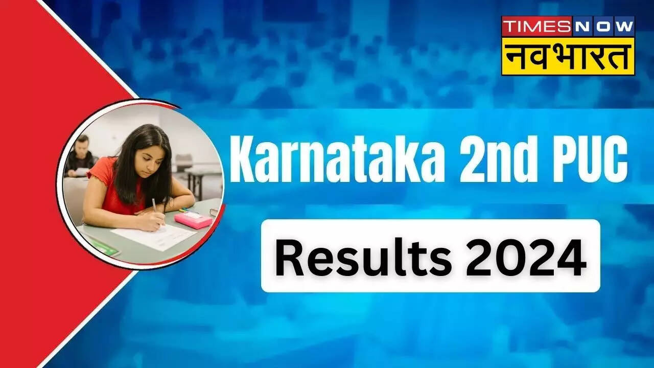Karnataka 2nd PUC Result 2024 Out on www.karresults.nic.in, kseab ...