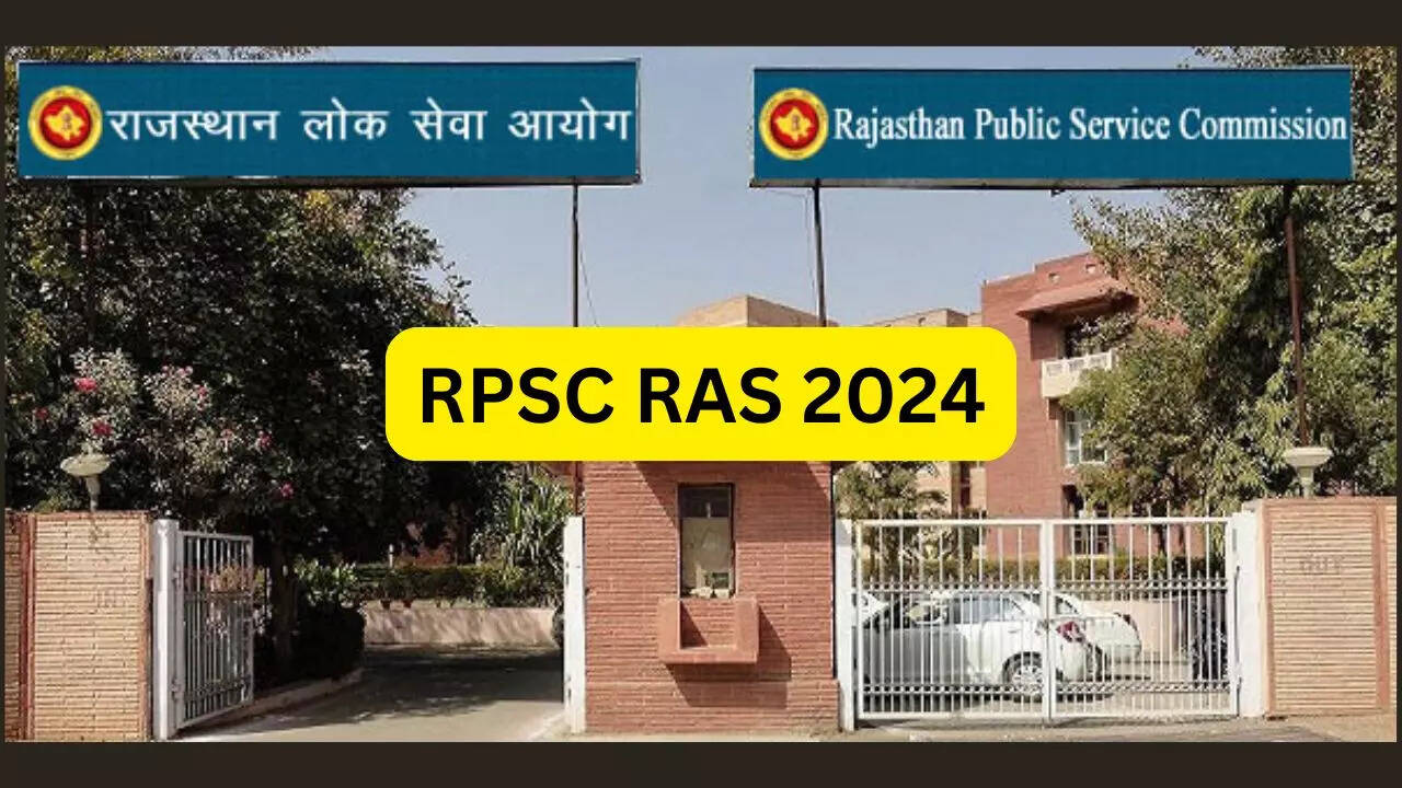 RPSC RAS 2024: RPSC RAS 2024 Apply Online Link Active at rpsc.rajasthan.gov.in, check ...