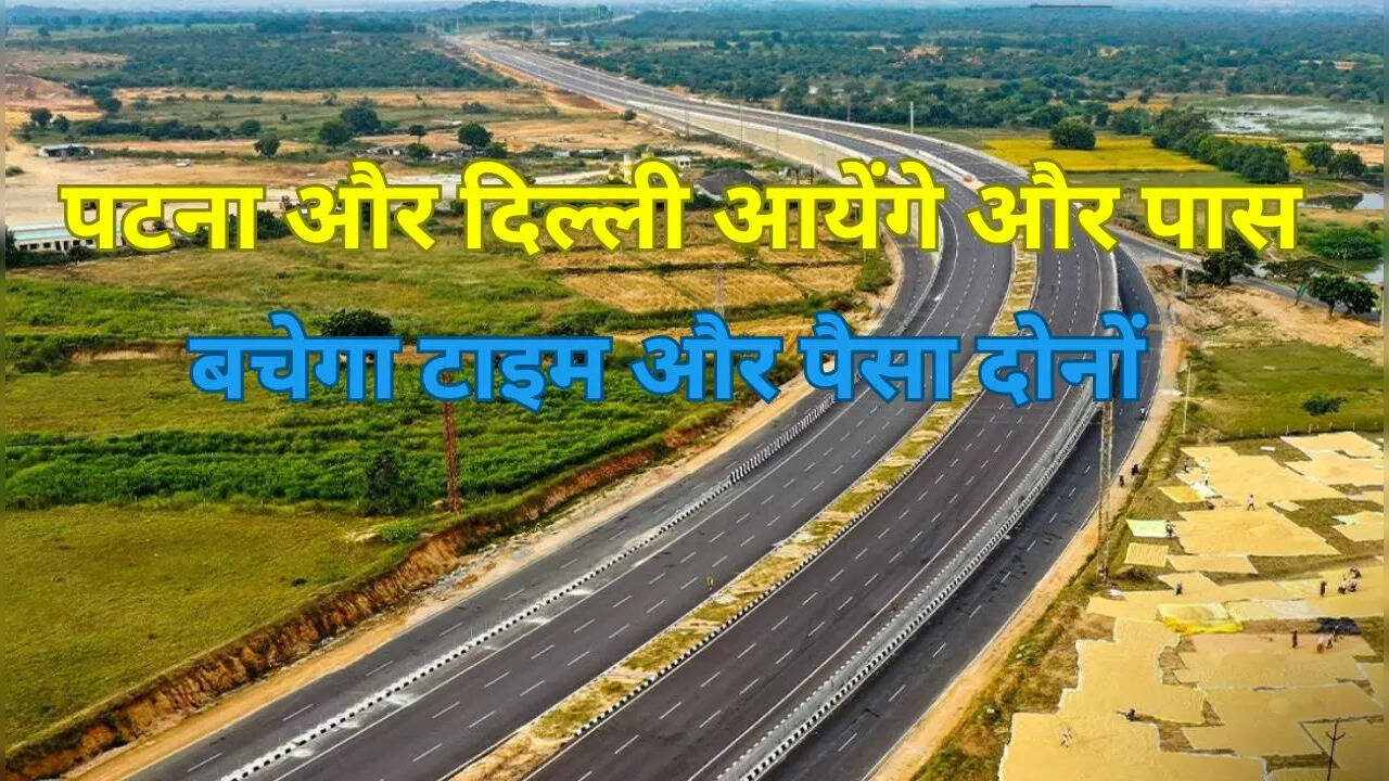 patna ara sasaram four lane highway gets approval will pass through ...