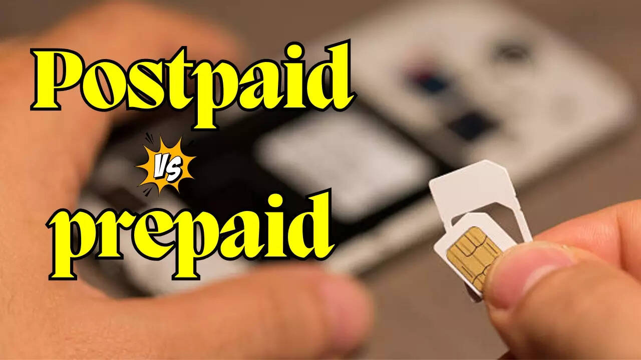 postpaid vs prepaid which sim card is better for you: पोस्टपेड या प्रीपेड, आपके लिए कौन-सा सिम ...