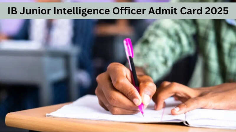 IB Junior Intelligence Officer Admit Card 2025 Released: On mha.gov.in ...