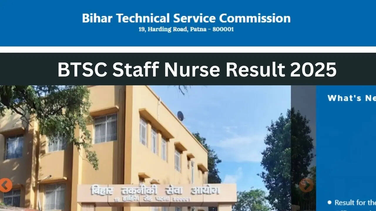 BTSC Bihar Staff Nurse Result 2025 Release Today: On btsc.bihar.gov.in ...