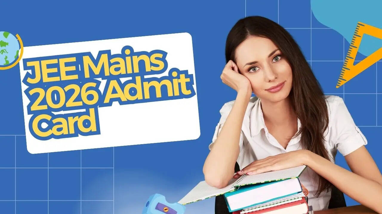 JEE Mains 2026 Admit Card Kab Aayega know How to Download JEE Main ...